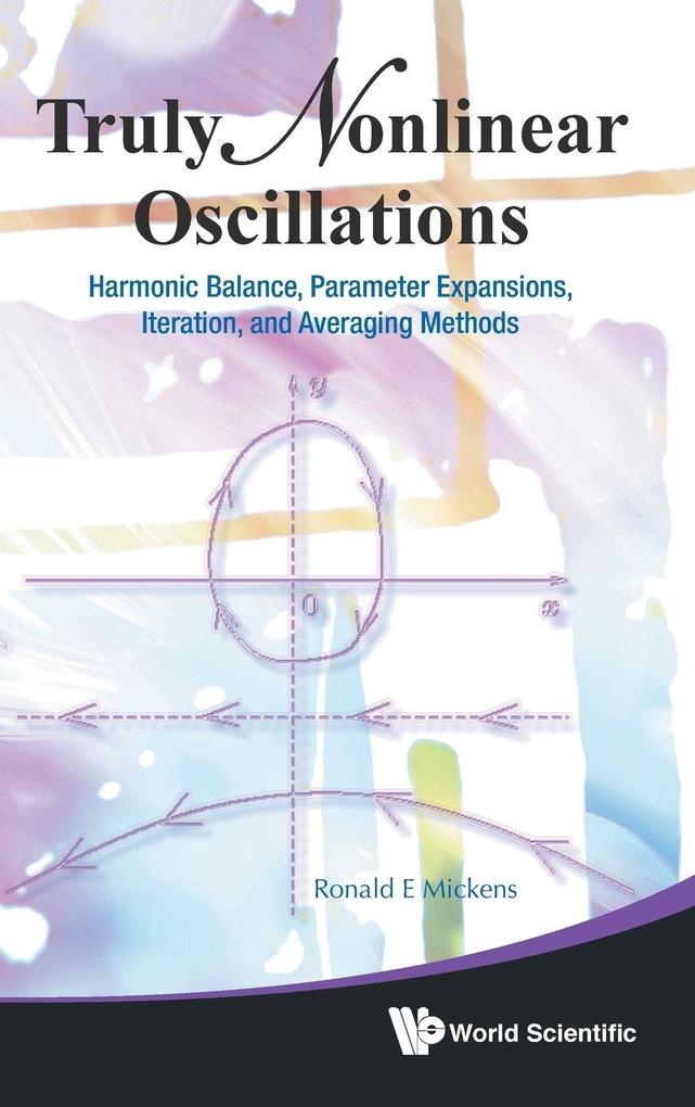 Mickens Ronald E: TRULY NONLINEAR OSCILLATIONS bei ebook.de. Online ...