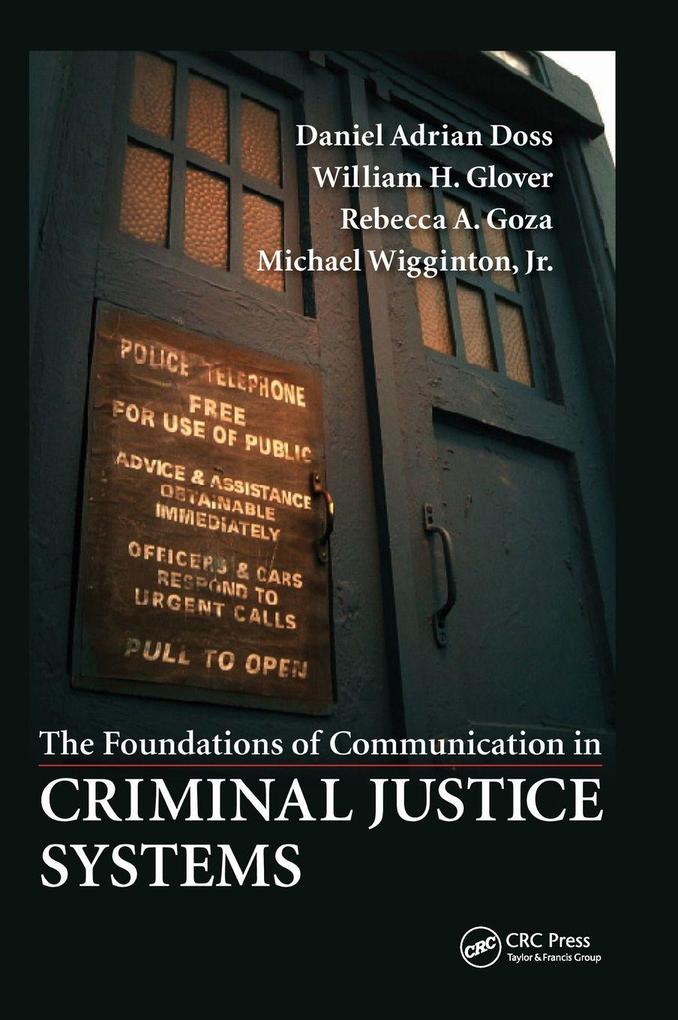 Daniel Adrian Doss, Jr. Glover, Rebecca A. Goza: The Foundations of Communication in Criminal ...