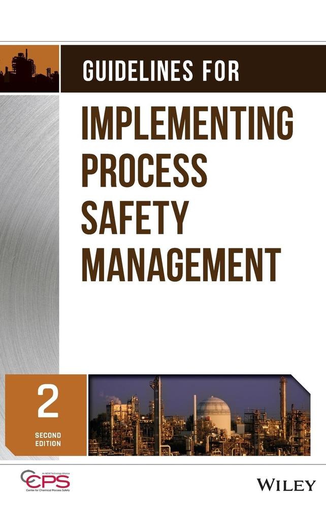 Center for Chemical Process Safety (CCPS): Guidelines for Implementing ...