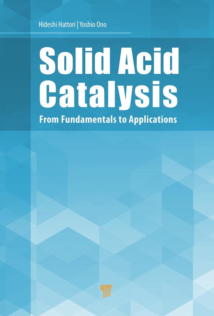 Hideshi Hattori, Yoshi Ono: Solid Acid Catalysis bei ebook.de