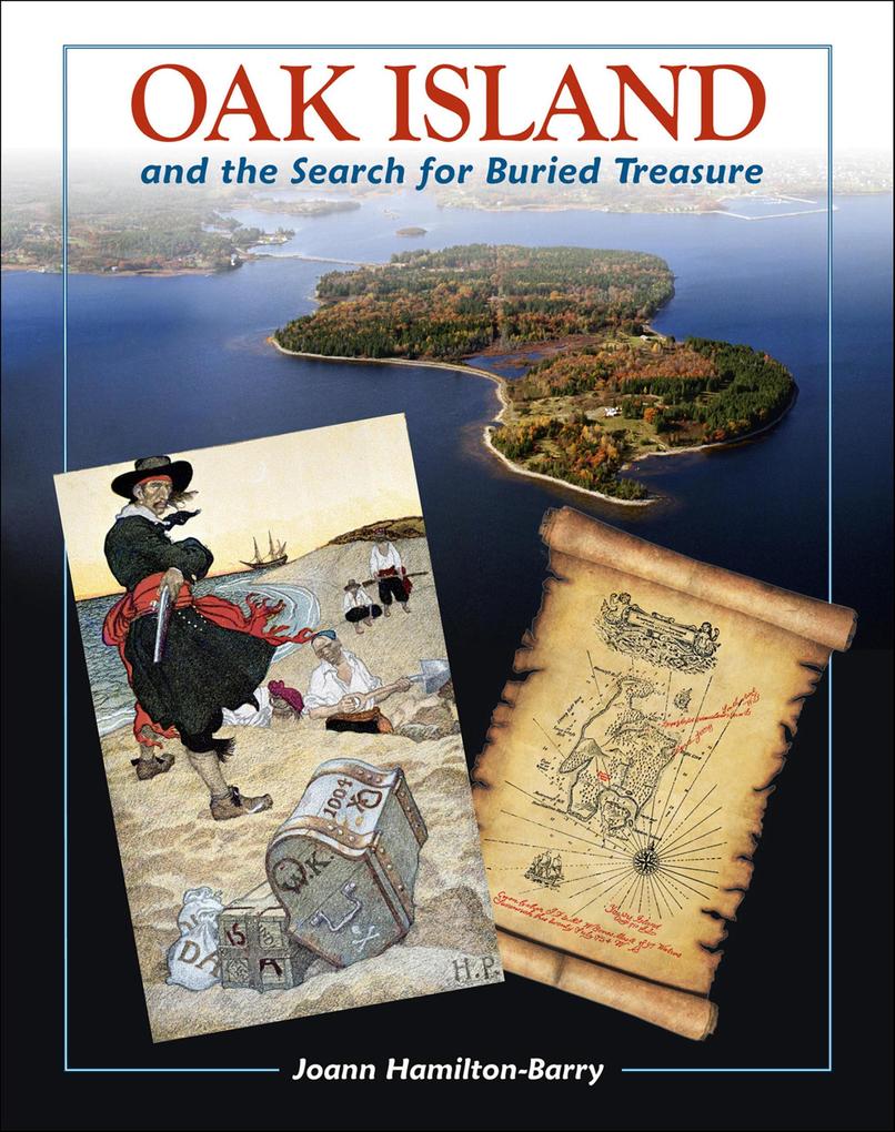 Joann Hamilton-Barry: Oak Island and the Search for Buried Treasure bei ...