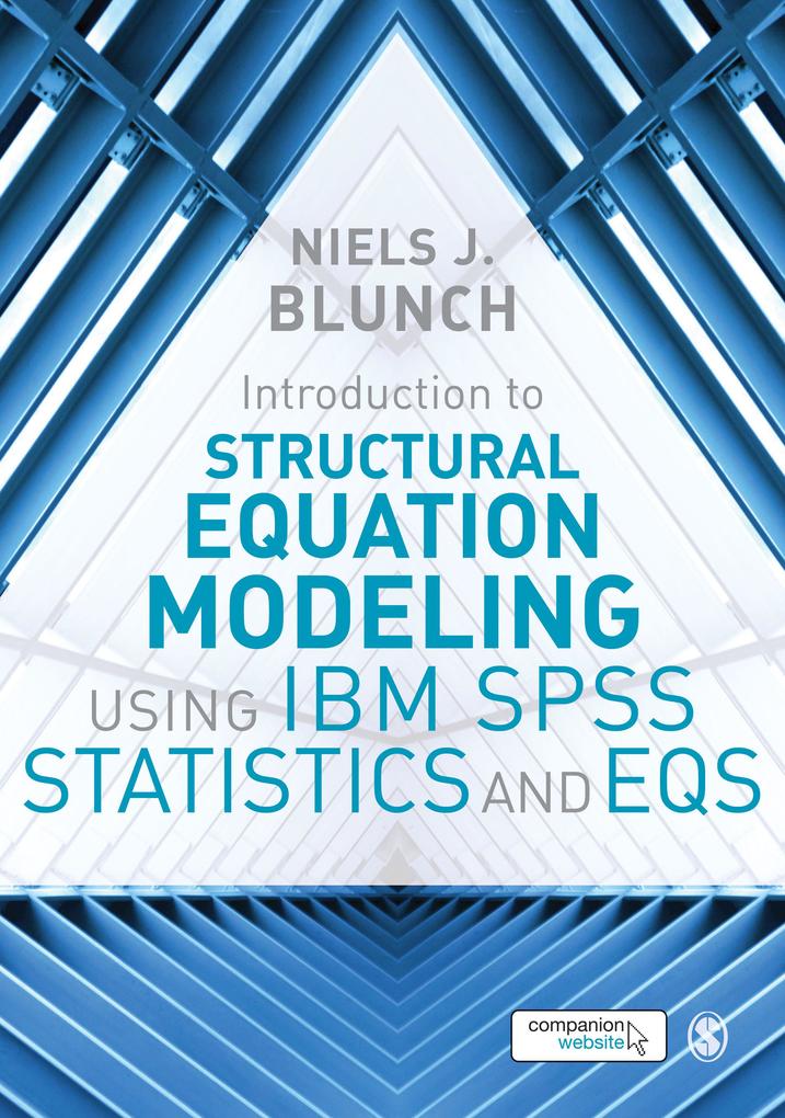 Niels J. Blunch: Introduction to Structural Equation Modeling Using IBM ...