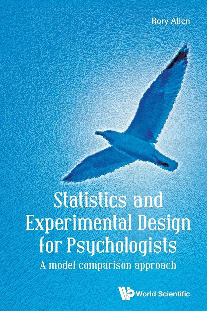 Allen Rory: STATISTICS & EXPERIMENTAL DESIGN FOR PSYCHOLOGISTS bei ...