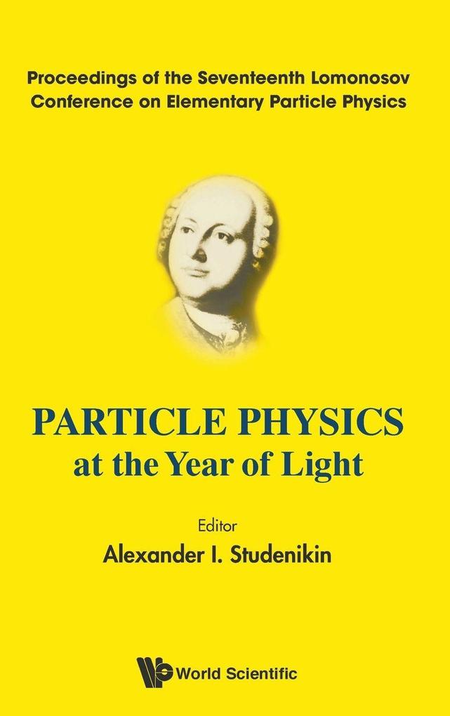 Studenikin Alexander I: PARTICLE PHYSICS AT THE YEAR OF LIGHT bei ebook ...