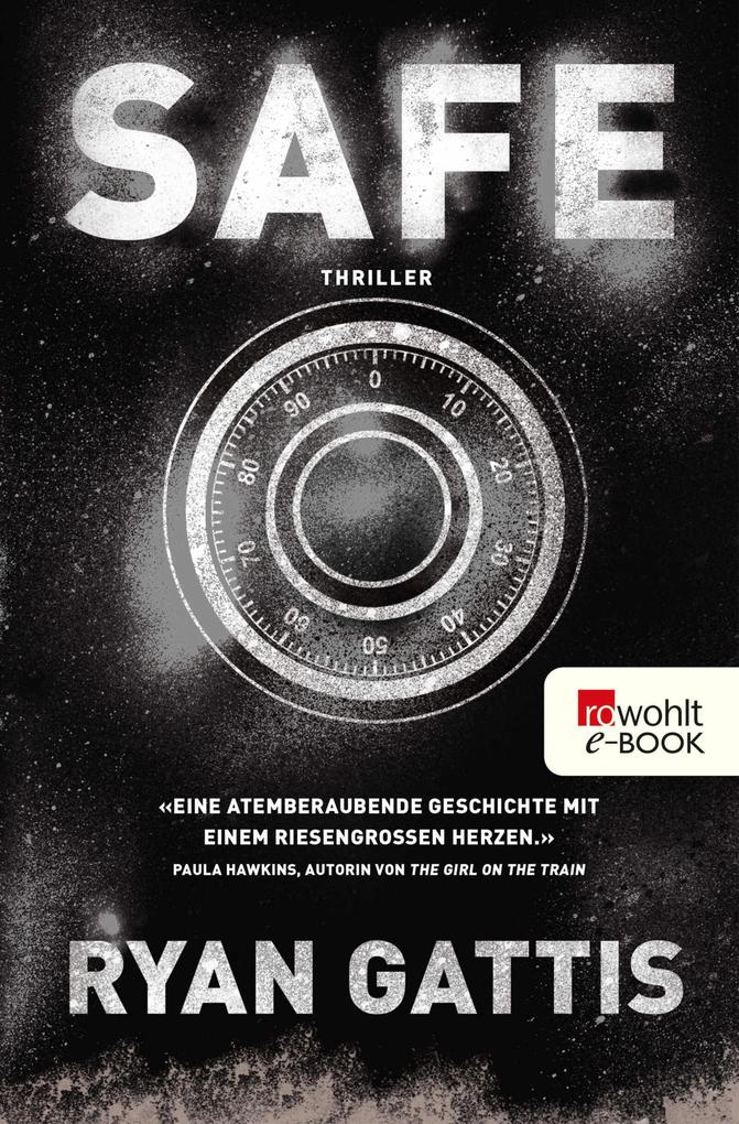 Ryan Gattis: Safe bei ebook.de