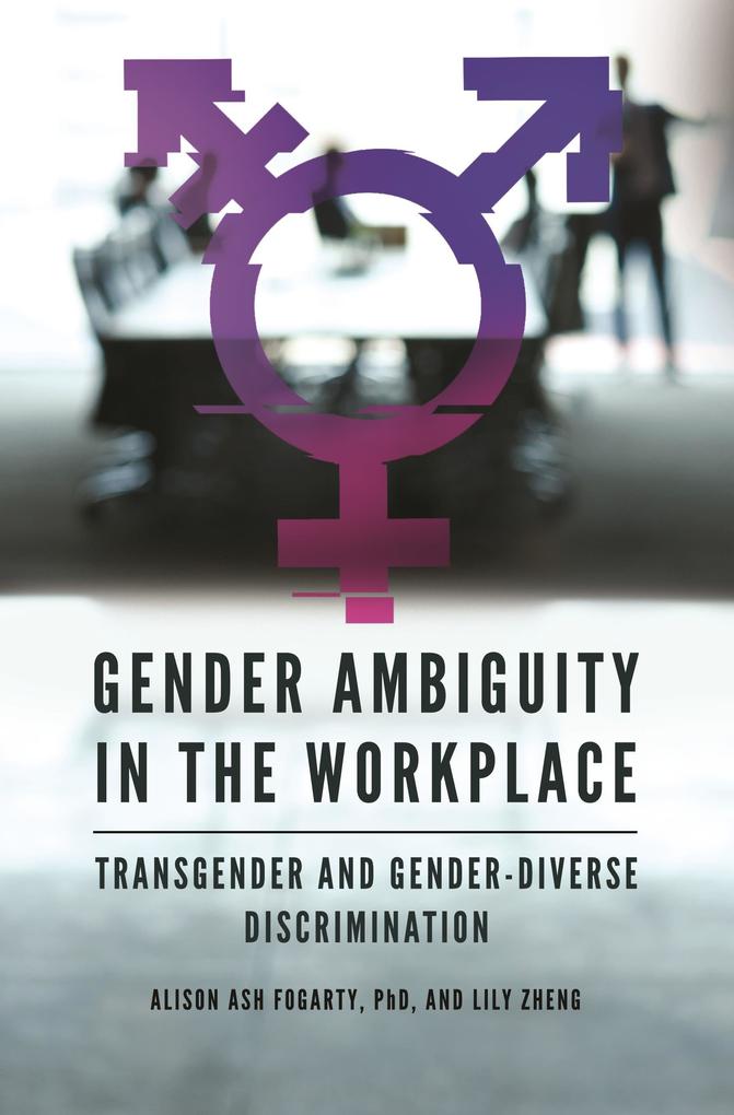 Alison Fogarty, Lily Zheng: Gender Ambiguity in the Workplace bei ebook ...
