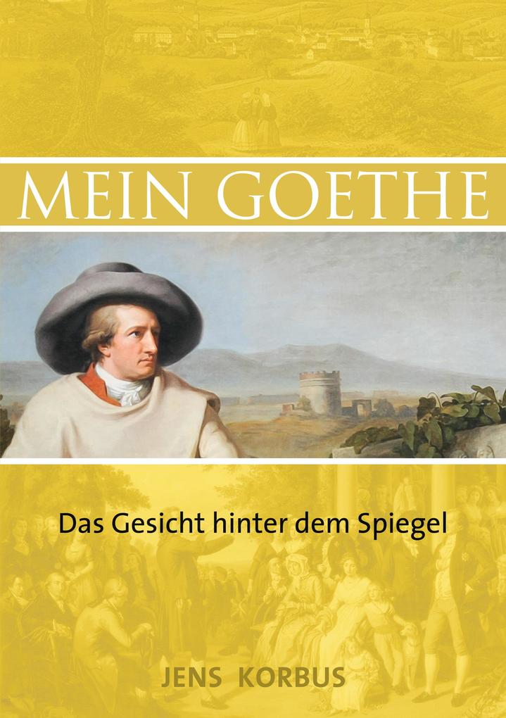 Jens Korbus: Mein Goethe bei ebook.de. Online bestellen oder in der ...