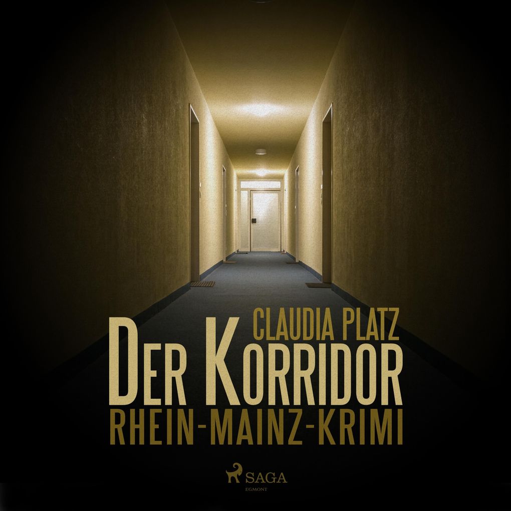 Claudia Platz: Der Korridor - Rhein-Mainz-Krimi (Ungekürzt) bei ebook.de