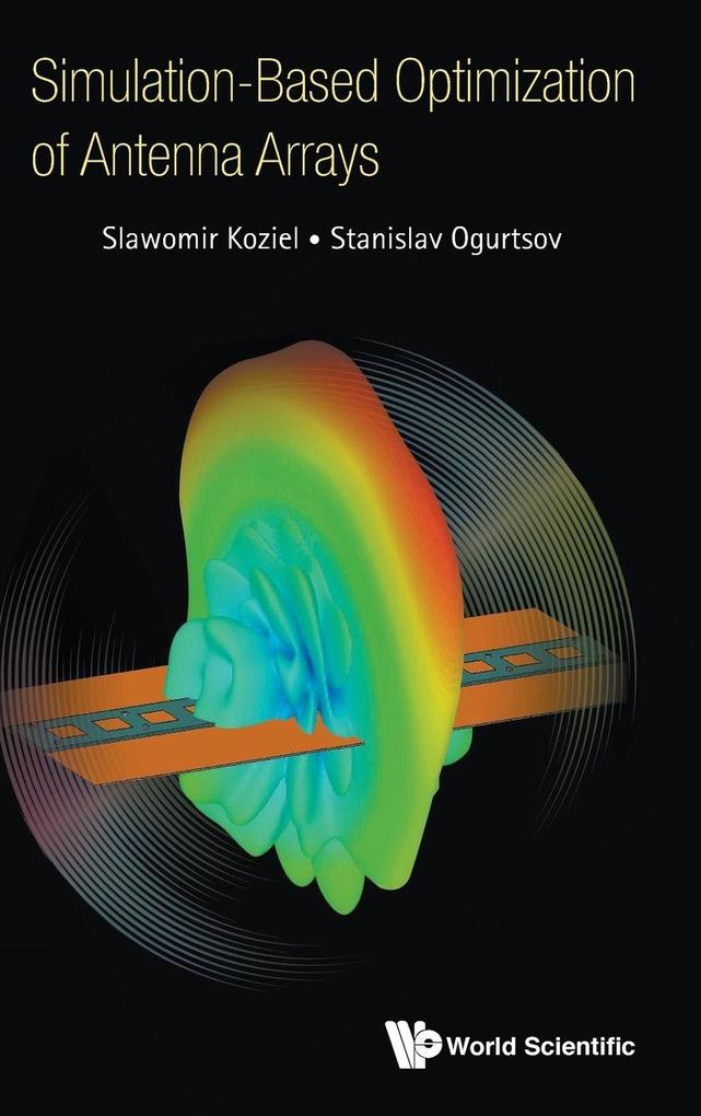 Koziel Slawomir: SIMULATION-BASED OPTIMIZATION OF ANTENNA ARRAYS bei ebook.de. Online bestellen ...