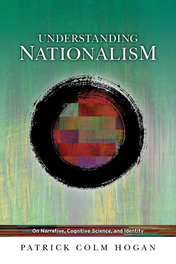Patrick Colm Hogan: Understanding Nationalism bei ebook.de. Online ...