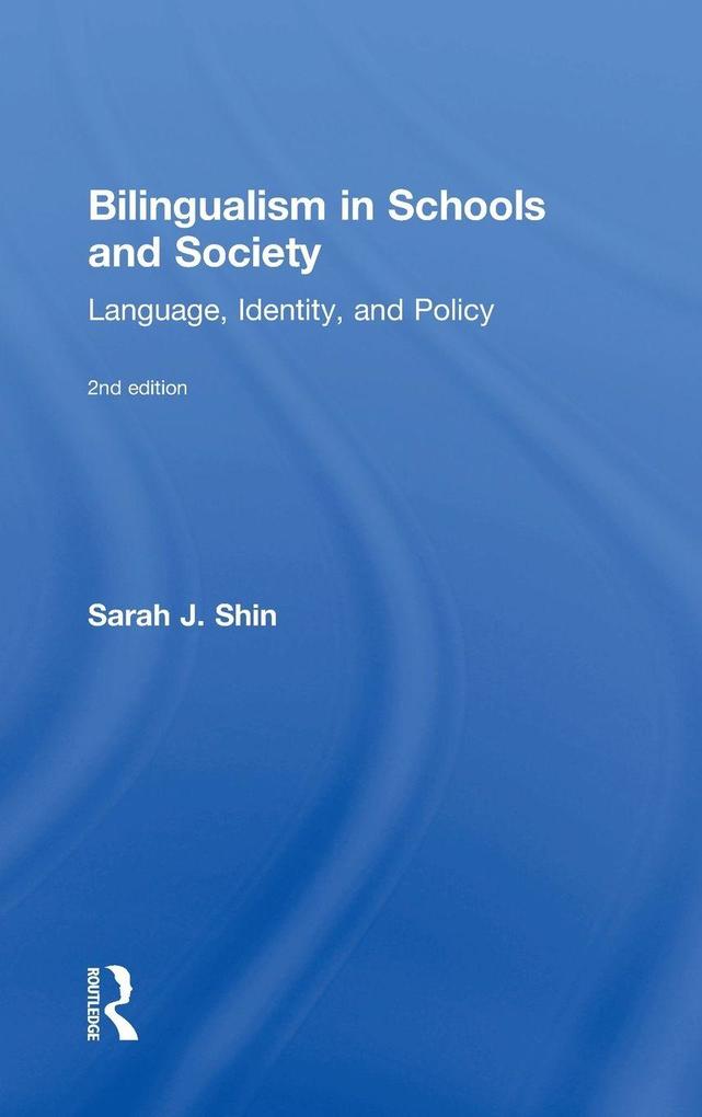 Sarah J. Shin: Bilingualism in Schools and Society bei ebook.de. Online ...