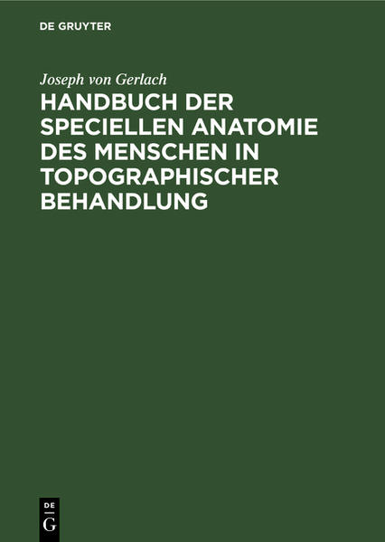 Joseph Gerlach, Joseph von Gerlach: Handbuch der speciellen Anatomie ...