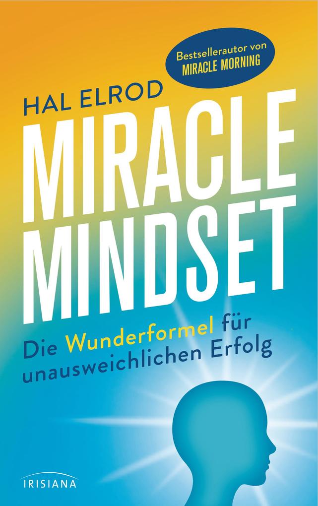 Hal Elrod: Miracle Mindset bei ebook.de. Online bestellen oder in der ...