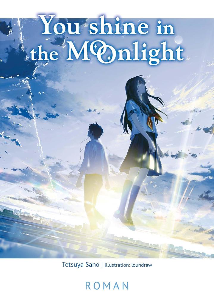 Tetsuya Sano, Loundraw: You Shine in the Moonlight bei ebook.de