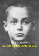 Yitskhok Rudashevski: Tagebuch aus dem Ghetto von Wilna Juni 1941 ...
