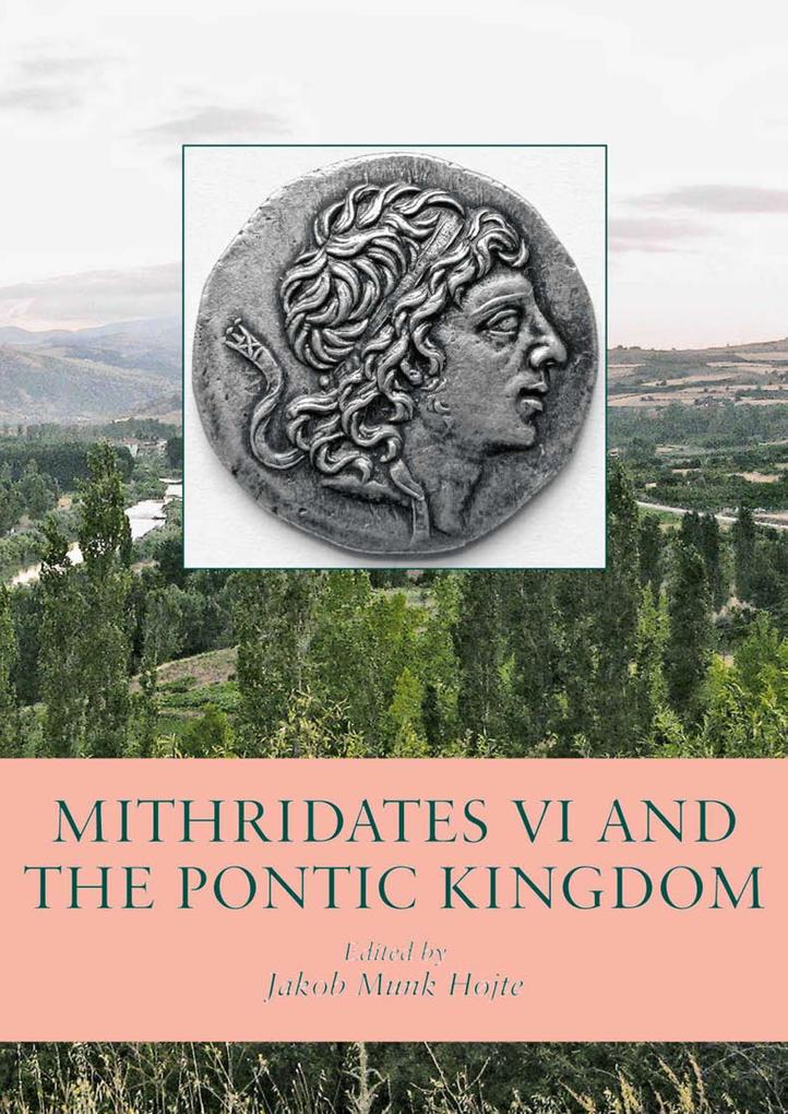 Mithridates VI and the Pontic Kingdom bei ebook.de
