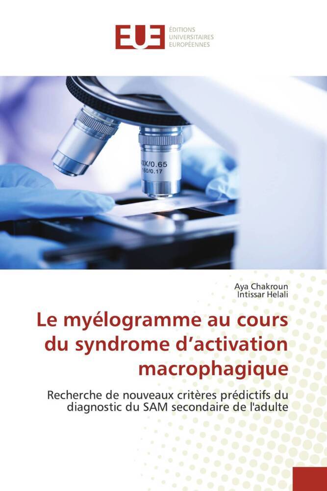Aya Chakroun, Intissar Helali: Le myélogramme au cours du syndrome d ...