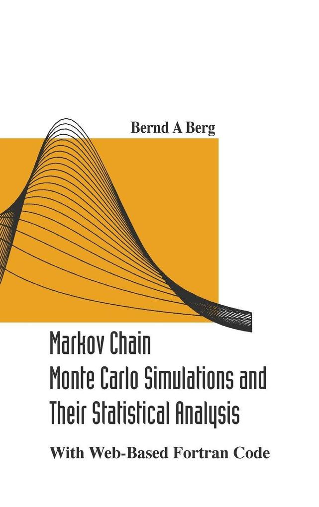 Berg Bernd A: MARKOV CHAIN MONTE CARLO SIMULATIONS... bei ebook.de. Online bestellen oder in der ...