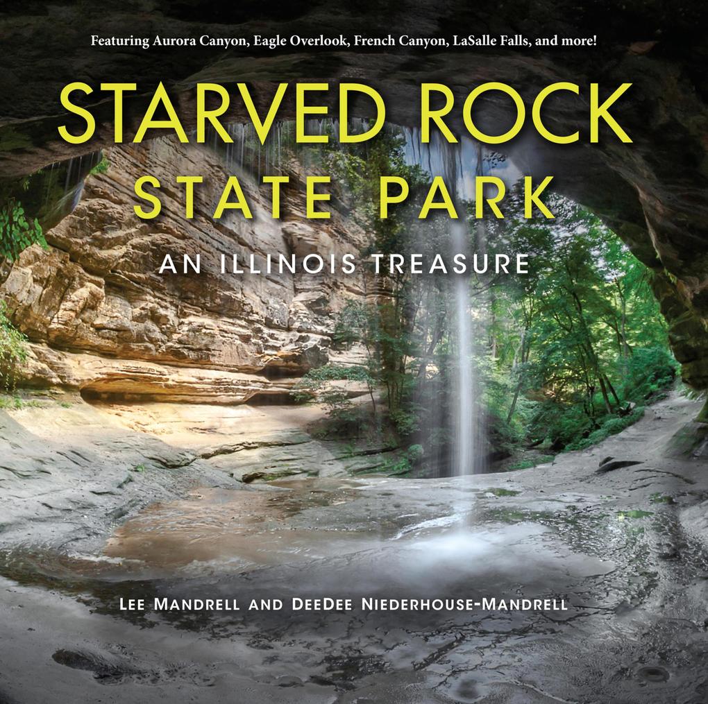Lee Mandrell, Deedee Niederhouse-Mandrell: Starved Rock State Park bei ...