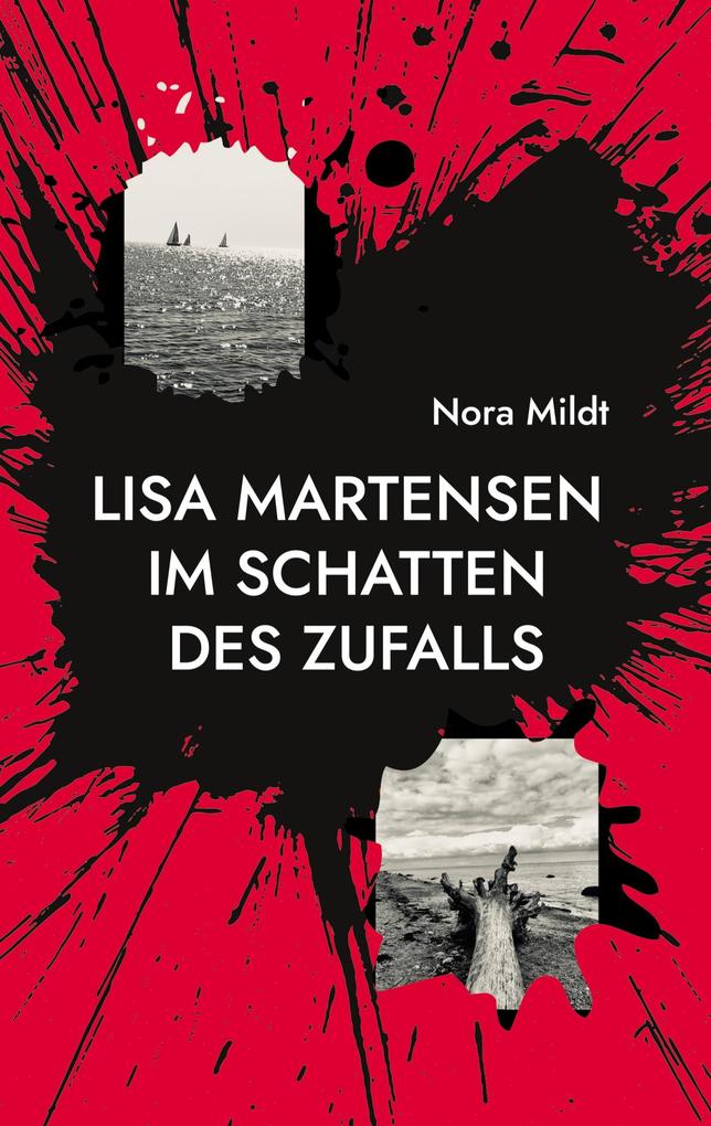 Nora Mildt: Lisa Martensen Im Schatten des Zufalls bei ebook.de