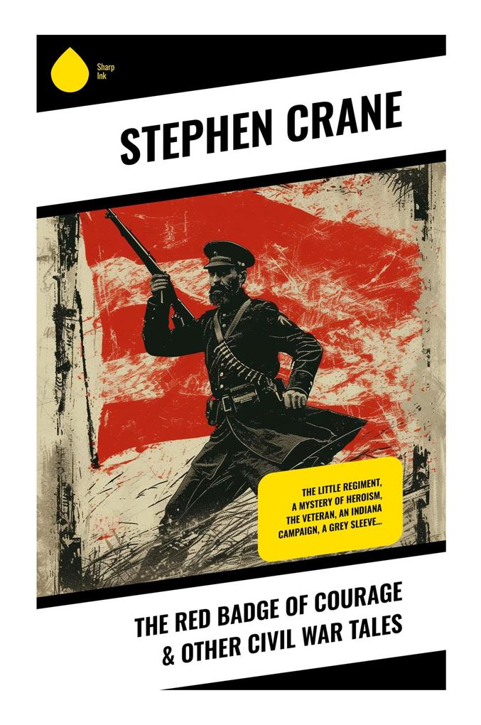 Stephen Crane: The Red Badge of Courage & Other Civil War Tales bei ...