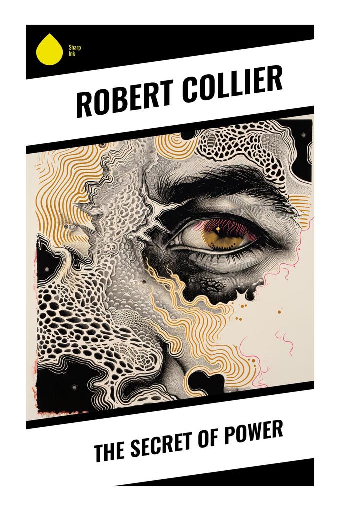 Robert Collier: The Secret of Power bei ebook.de. Online bestellen oder ...