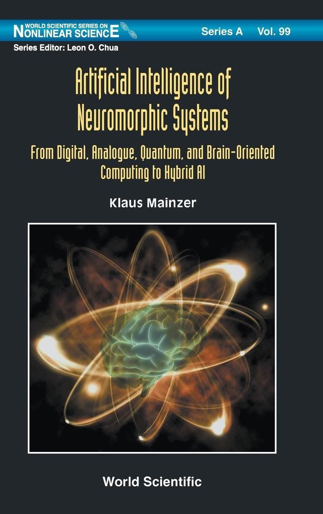 Mainzer Klaus: ARTIFICIAL INTELLIGENCE OF NEUROMORPHIC SYSTEMS bei ebook.de. Online bestellen ...