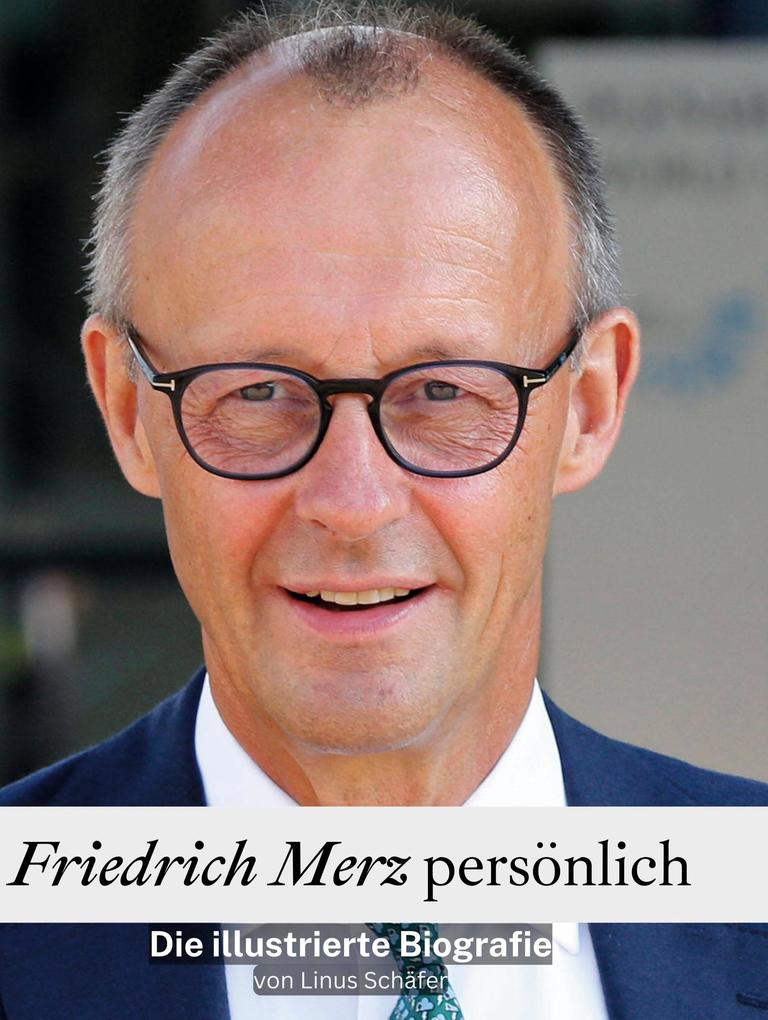 Linus Schäfer: Friedrich Merz persönlich bei ebook.de. Online bestellen ...