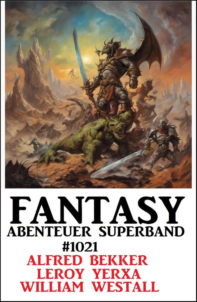 Alfred Bekker, William Westall, Leroy Yerxa: Fantasy Abenteuer ...