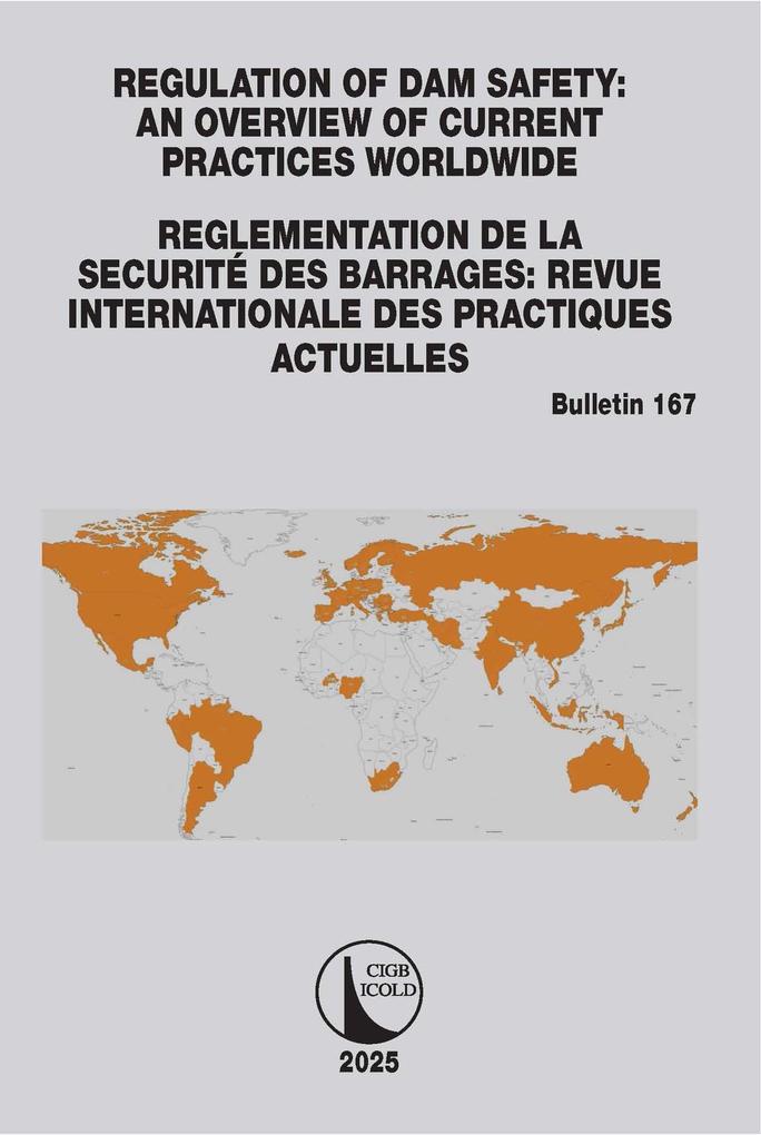 Cigb Icold: Regulation of Dam Safety: An Overview of Current Practices ...