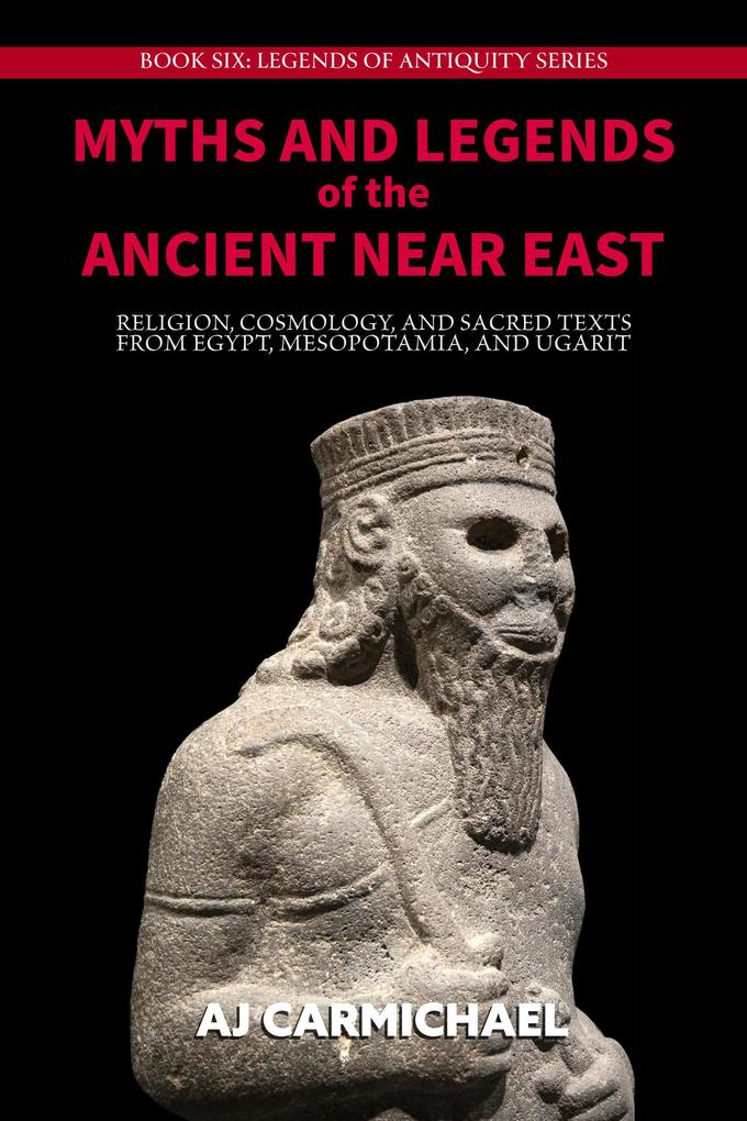 Aj Carmichael: Myths and Legends of the Ancient Near East: Religion ...