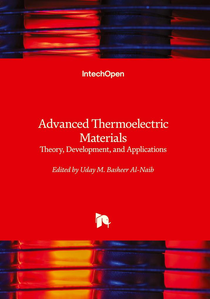 Advanced Thermoelectric Materials - Theory, Development, and ...