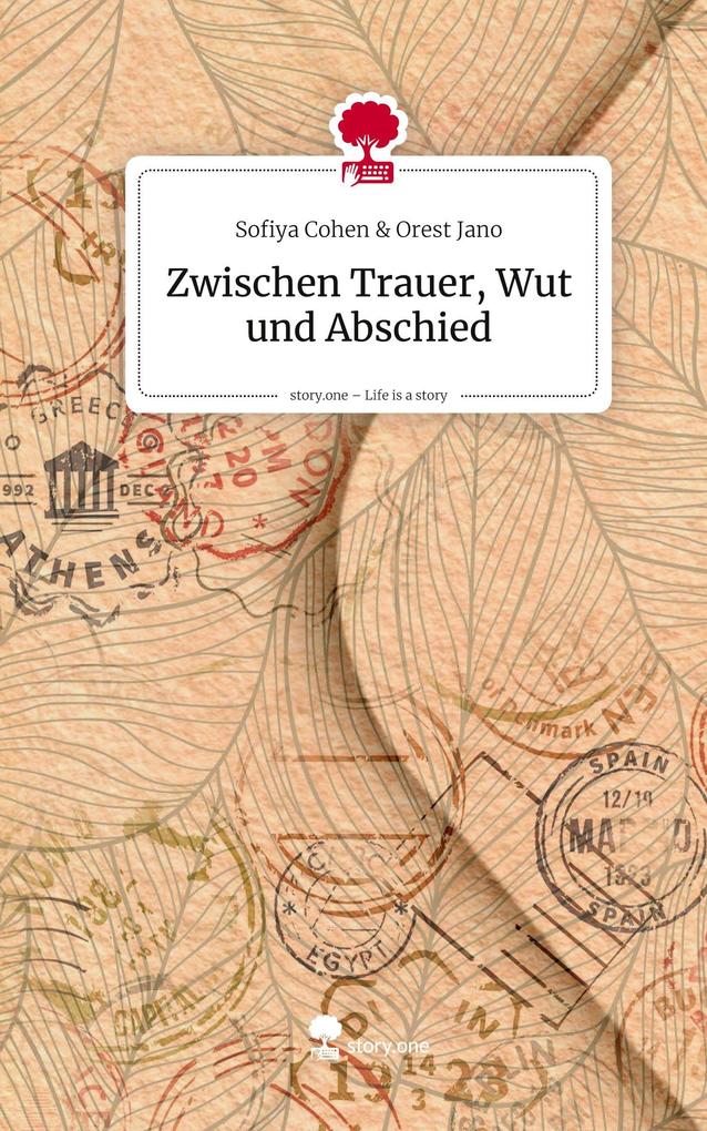 Sofiya Cohen & Orest Jano: Zwischen Trauer, Wut und Abschied. Life is a Story - story.one bei ...