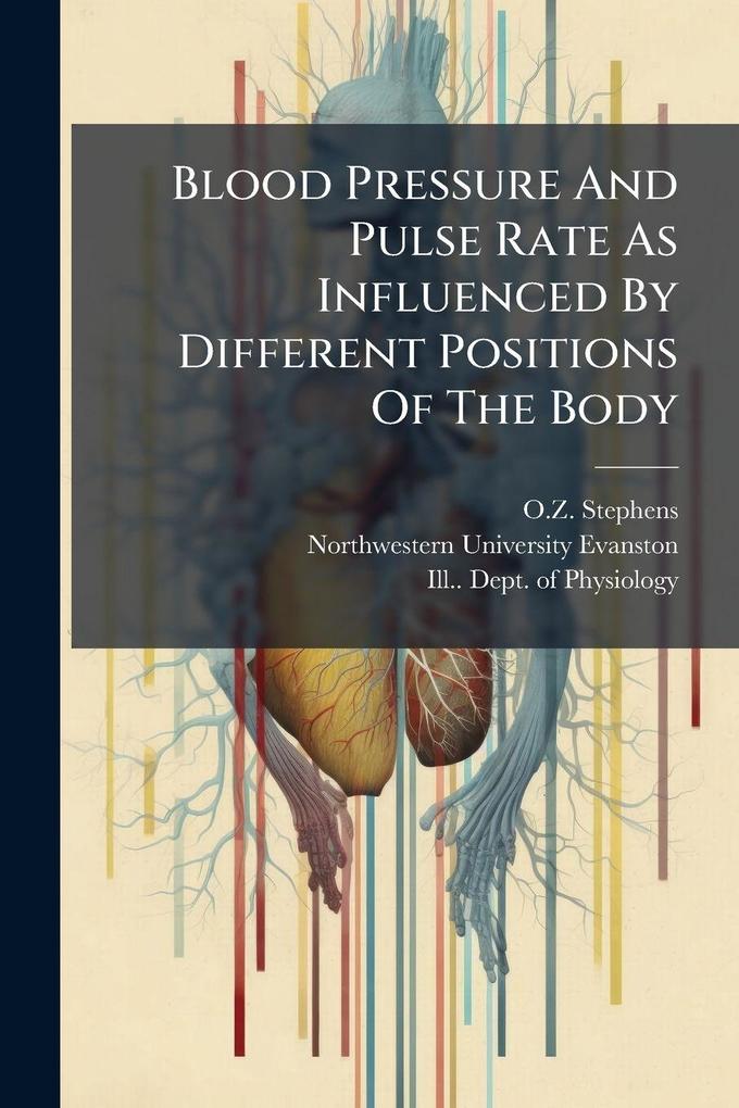 O Z Stephens: Blood Pressure And Pulse Rate As Influenced By Different ...