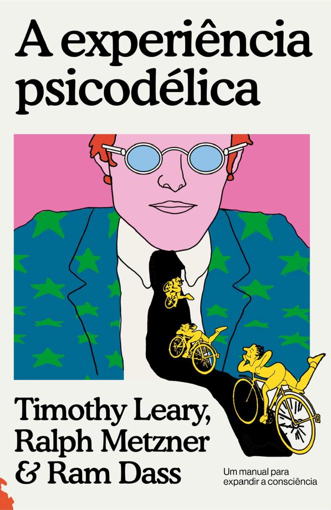 Timothy Leary, Ralph Metzner, Richard Alpert (Ram Dass): A experiência psicodélica bei ebook.de