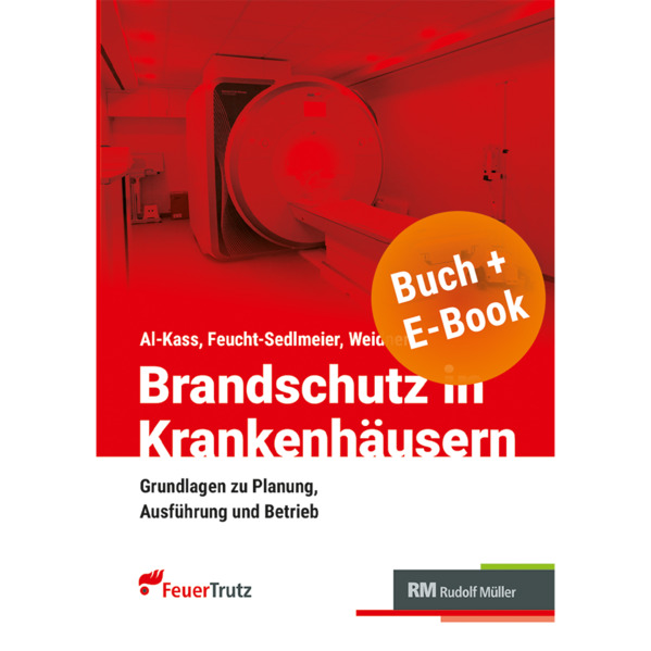 Martin Feucht-Sedlmeier, Talal Al-Kass, Timo Weidner: Brandschutz in Krankenhäusern - mit E-Book ...