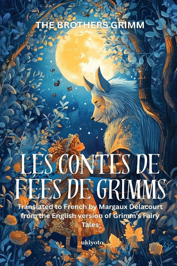 The Brothers Grimm: LES CONTES DE FÉES DE GRIMMS | French Version of ...