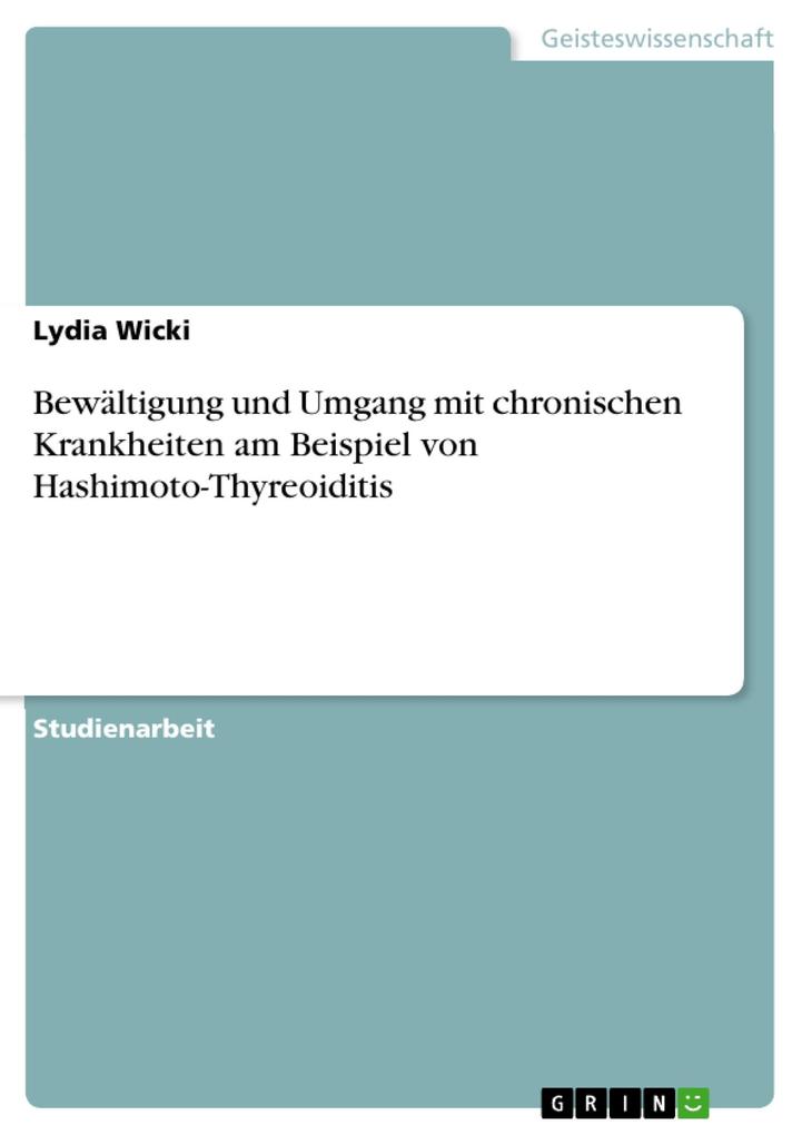 Lydia Wicki: Bewältigung und Umgang mit chronischen Krankheiten am ...
