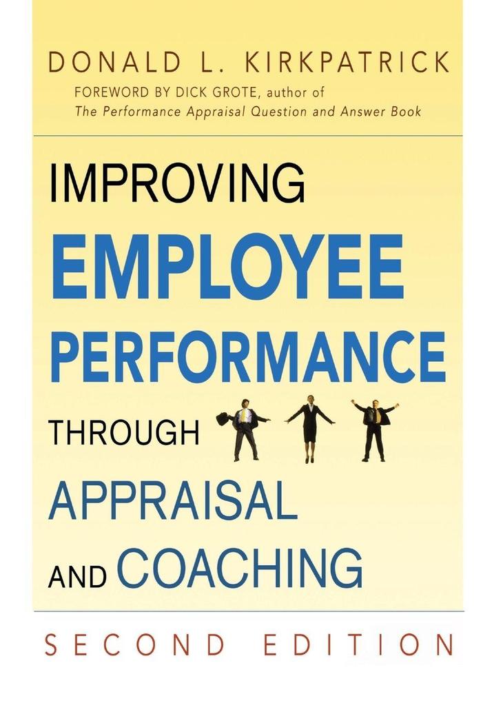 Donald L. Kirkpatrick: The Improving Employee Performance Through ...